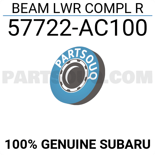 BEAM LWR COMPL R 57722AC100 | Subaru Parts | PartSouq