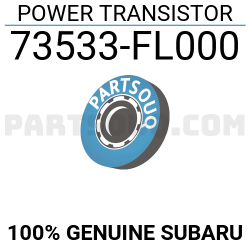POWER TRANSISTOR 73533FL000 | Subaru Parts | PartSouq