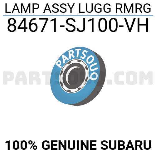 LAMP ASSY LUGG RMRG 84671SJ100VH | Subaru Parts | PartSouq