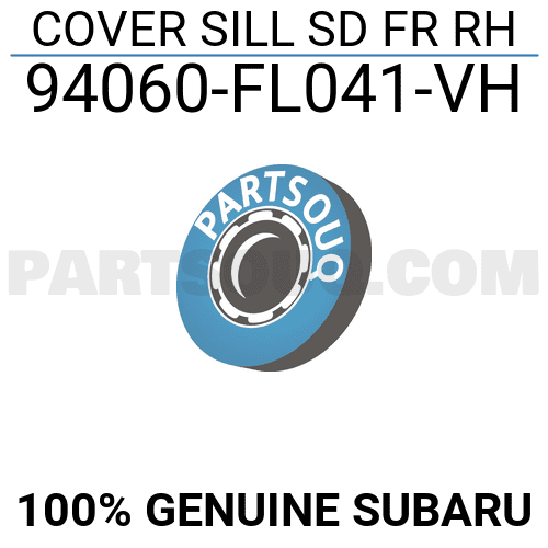COVER SILL SD FR RH 94060FL041VH | Subaru Parts | PartSouq