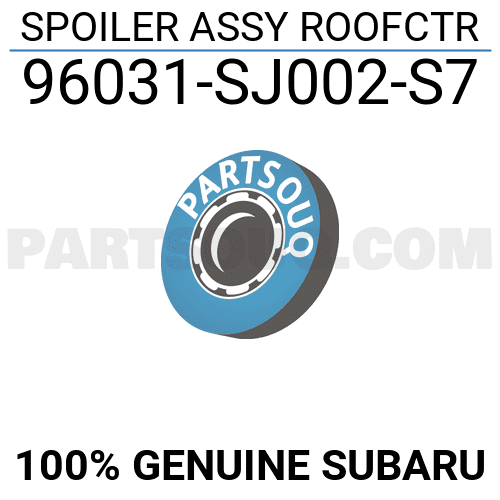SPOILER ASSY ROOFCTR 96031SJ002S7 | Subaru Parts | PartSouq