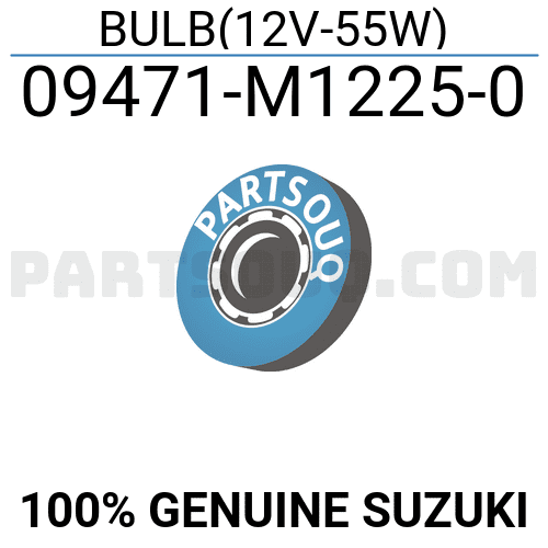BULB(12V-55W) 09471M12250 | Suzuki Parts | PartSouq