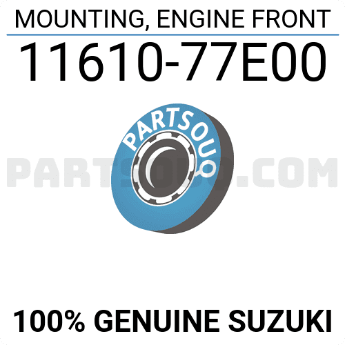 MOUNTING, ENGINE FRONT 1161077E00 | Suzuki Parts | PartSouq