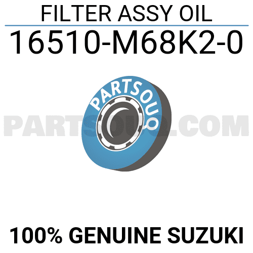 FILTER ASSY OIL 16510M68K20 | Suzuki Parts | PartSouq