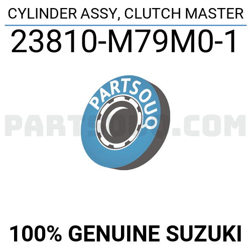 CYLINDER ASSY, CLUTCH MASTER 23810M79M01 | Suzuki Parts | PartSouq