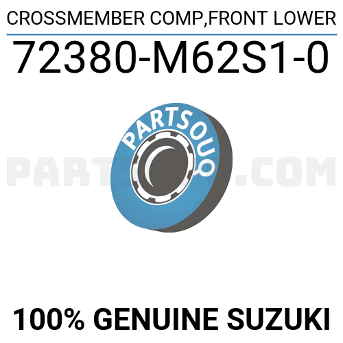 CROSSMEMBER COMP,FRONT LOWER 72380M62S10 | Suzuki Parts | PartSouq