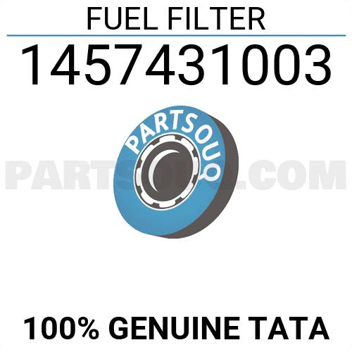 FUEL FILTER 1457431003 | TATA Parts | PartSouq