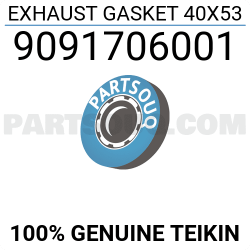 EXHAUST GASKET 40X53 (SET OF 10) 9091706001 | TEIKIN Parts | PartSouq