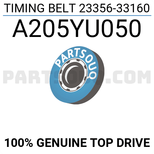 TIMING BELT 23356-33160 A205YU050 | TOP DRIVE Parts | PartSouq