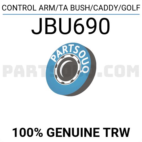 CONTROL ARM/TA BUSH/CADDY/GOLF JBU690 | TRW Parts | PartSouq