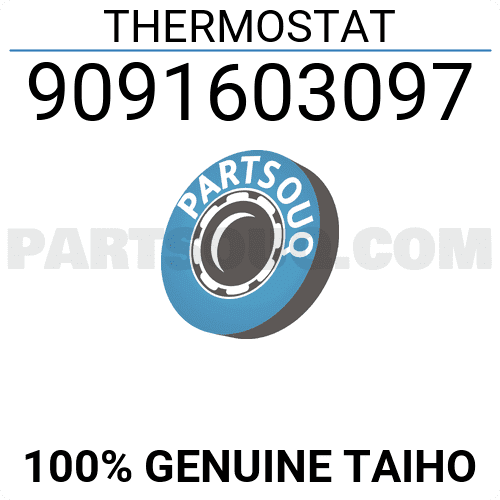 THERMOSTAT 9091603097 | Taiho Parts | PartSouq