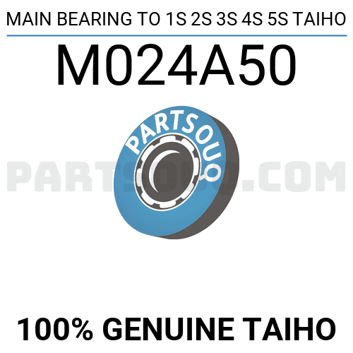 MAIN BEARING TO 1S 2S 3S 4S 5S TAIHO M024A50 | Taiho Parts | PartSouq