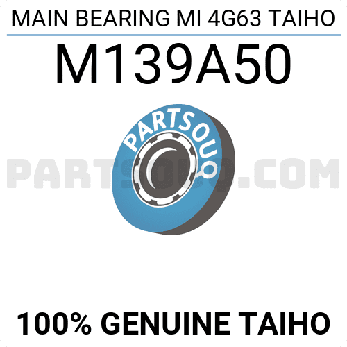 MAIN BEARING MI 4G63 TAIHO M139A50 | Taiho Parts | PartSouq