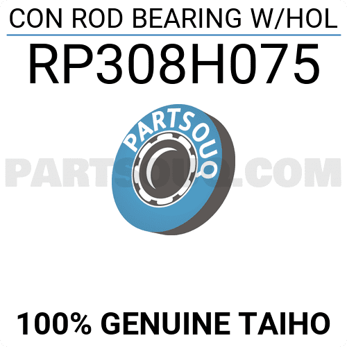 CON ROD BEARING W/HOL RP308H075 | Taiho Parts | PartSouq
