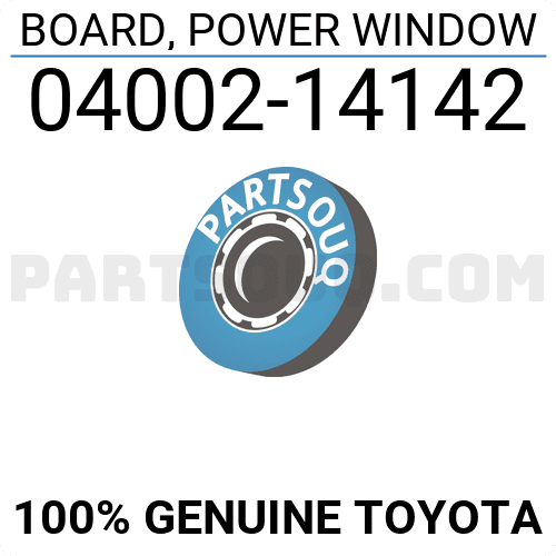 BOARD, POWER WINDOW 0400214142 | Toyota Parts | PartSouq