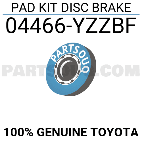 PAD KIT DISC BRAKE 04466YZZBF | Toyota Parts | PartSouq