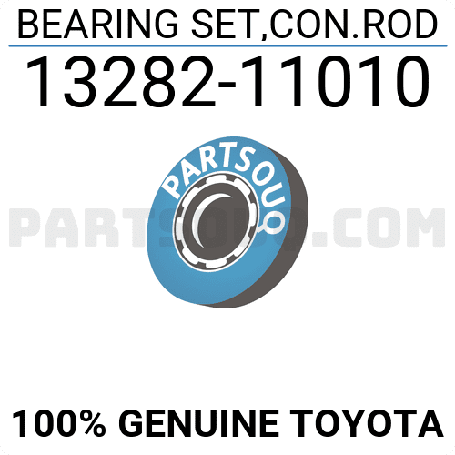 BEARING SET,CON.ROD 1328211010 | Toyota Parts | PartSouq