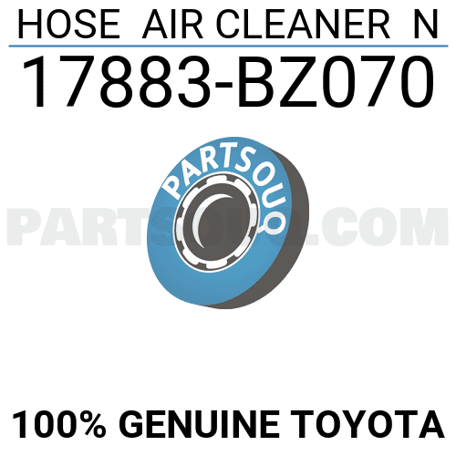 HOSE AIR CLEANER N 17883BZ070 | Toyota Parts | PartSouq