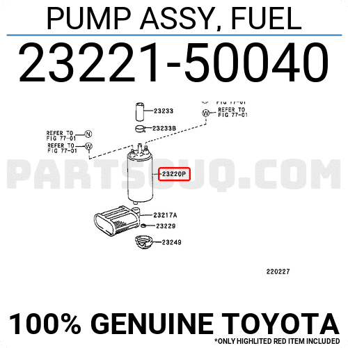 PUMP ASSY, FUEL 2322150040 | Toyota Parts | PartSouq