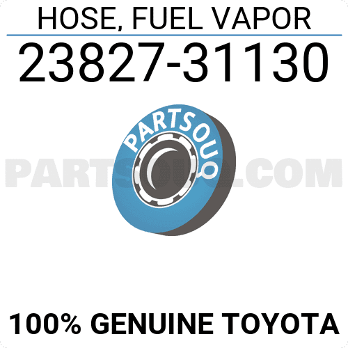 HOSE, FUEL VAPOR 2382731130 | Toyota Parts | PartSouq