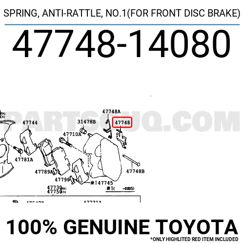SPRING, ANTI-RATTLE, NO.1(FOR FRONT DISC BRAKE) 4774814080 | Toyota ...