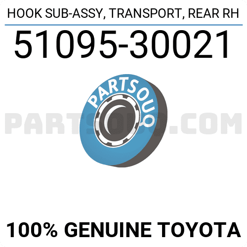 HOOK SUB-ASSY, TRANSPORT, REAR RH 5109530021 | Toyota Parts | PartSouq