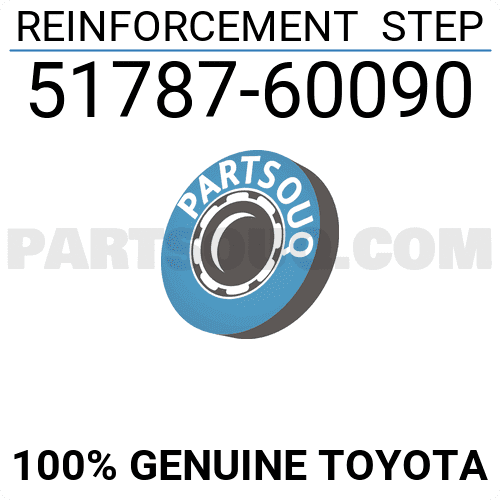 REINFORCEMENT STEP 5178760090 | Toyota Parts | PartSouq