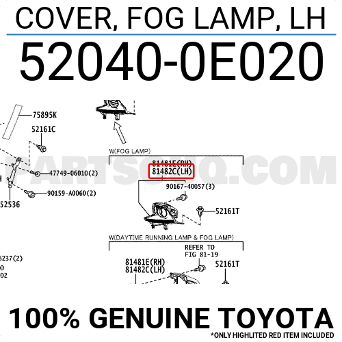 COVER, FOG LAMP, LH 520400E020 | Toyota Parts | PartSouq