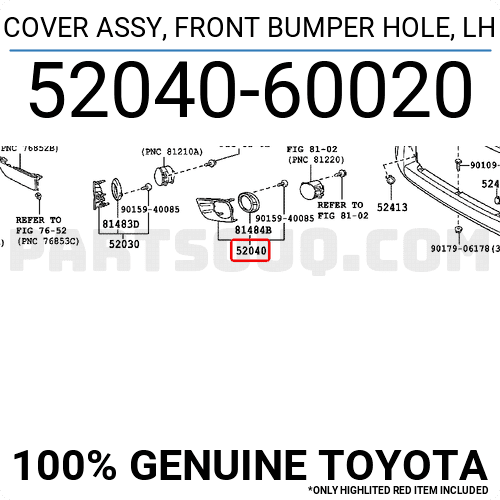 COVER ASSY, FRONT BUMPER HOLE, LH 5204060020 | Toyota Parts | PartSouq