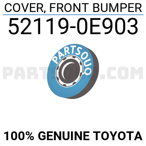 COVER, FRONT BUMPER 521190E903 | Toyota Parts | PartSouq