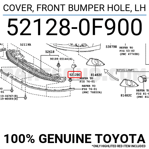 COVER, FRONT BUMPER HOLE, LH 521280F900 | Toyota Parts | PartSouq