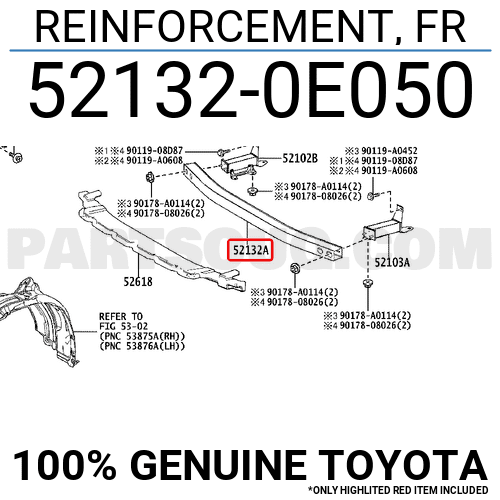 REINFORCEMENT, FR 521320E050 | Toyota Parts | PartSouq