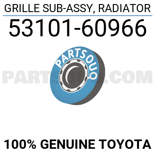 GRILLE SUB-ASSY, RADIATOR 5310160966 | Toyota Parts | PartSouq