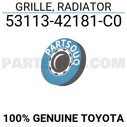 GRILLE, RADIATOR 5311342181C0 | Toyota Parts | PartSouq