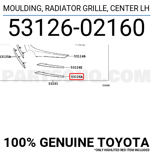 MOULDING, RADIATOR GRILLE, CENTER LH 5312602160 | Toyota Parts | PartSouq