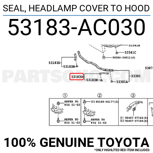 SEAL, HEADLAMP COVER TO HOOD 53183AC030 | Toyota Parts | PartSouq