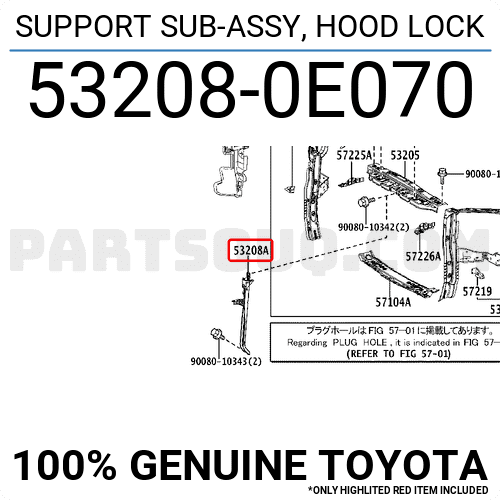 SUPPORT SUB-ASSY, HOOD LOCK 532080E070 | Toyota Parts | PartSouq