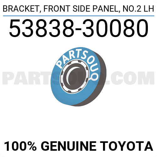 BRACKET, FRONT SIDE PANEL, NO.2 LH 5383830080 | Toyota Parts | PartSouq