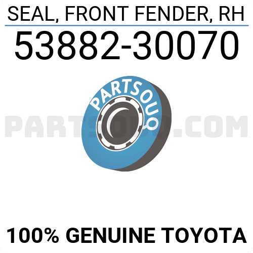 SEAL, FRONT FENDER, RH 5388230070 | Toyota Parts | PartSouq