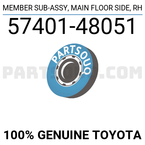 MEMBER SUB-ASSY, MAIN FLOOR SIDE, RH 5740148051 | Toyota Parts | PartSouq