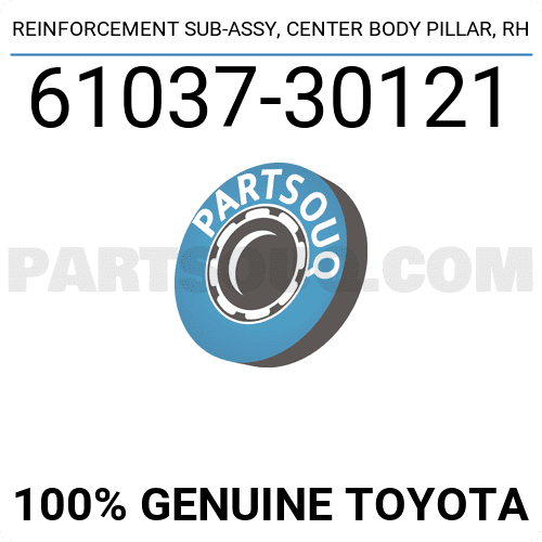REINFORCEMENT SUB-ASSY, CENTER BODY PILLAR, RH 6103730121 | Toyota ...