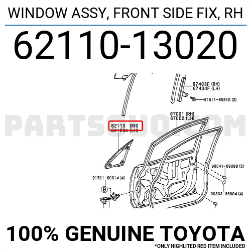 WINDOW ASSY, FRONT SIDE FIX, RH 6211013020 | Toyota Parts | PartSouq