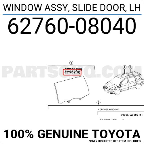 WINDOW ASSY, SLIDE DOOR, LH 6276008040 | Toyota Parts | PartSouq