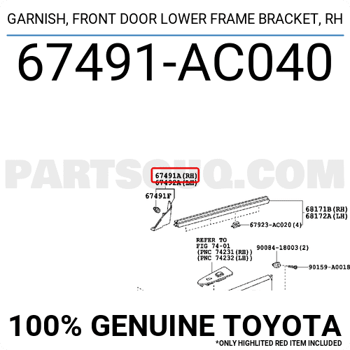 GARNISH, FRONT DOOR LOWER FRAME BRACKET, RH 67491AC040 | Toyota Parts ...