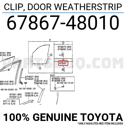 CLIP, DOOR WEATHERSTRIP 6786748010 | Toyota Parts | PartSouq