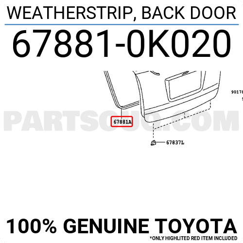 WEATHERSTRIP, BACK DOOR 678810K020 | Toyota Parts | PartSouq