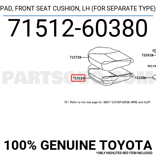 PAD, FRONT SEAT CUSHION, LH (FOR SEPARATE TYPE) 7151260380 | Toyota ...