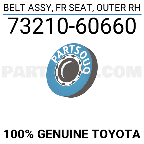 BELT ASSY, FR SEAT, OUTER RH 7321060660 | Toyota Parts | PartSouq
