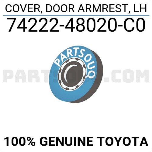 COVER, DOOR ARMREST, LH 7422248020C0 | Toyota Parts | PartSouq