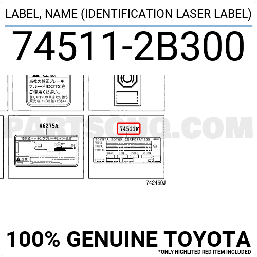 LABEL, NAME (IDENTIFICATION LASER LABEL) 745112B300 | Toyota Parts ...